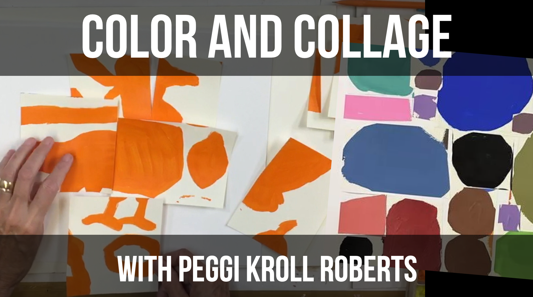 Color and Collage w/ Peggi Kroll Roberts